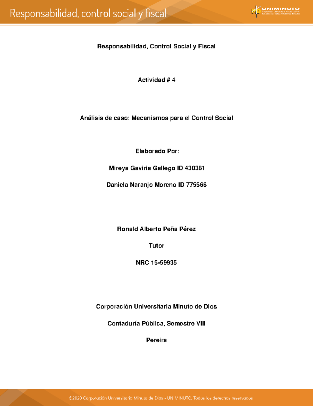 Actividad 4 control social - Responsabilidad, Control Social y Fiscal Actividad # 4 Análisis de ...