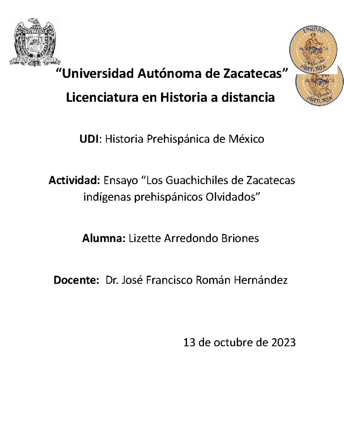 Ensayo - José Francisco Román Hernández 13 de octubre de 2023 Los ...