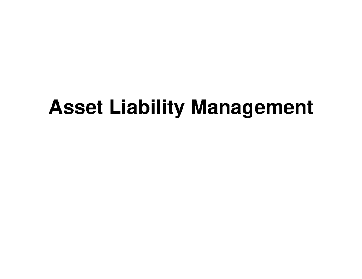 3 1-Asset Liability Management - Asset Liability Management Risks in ...