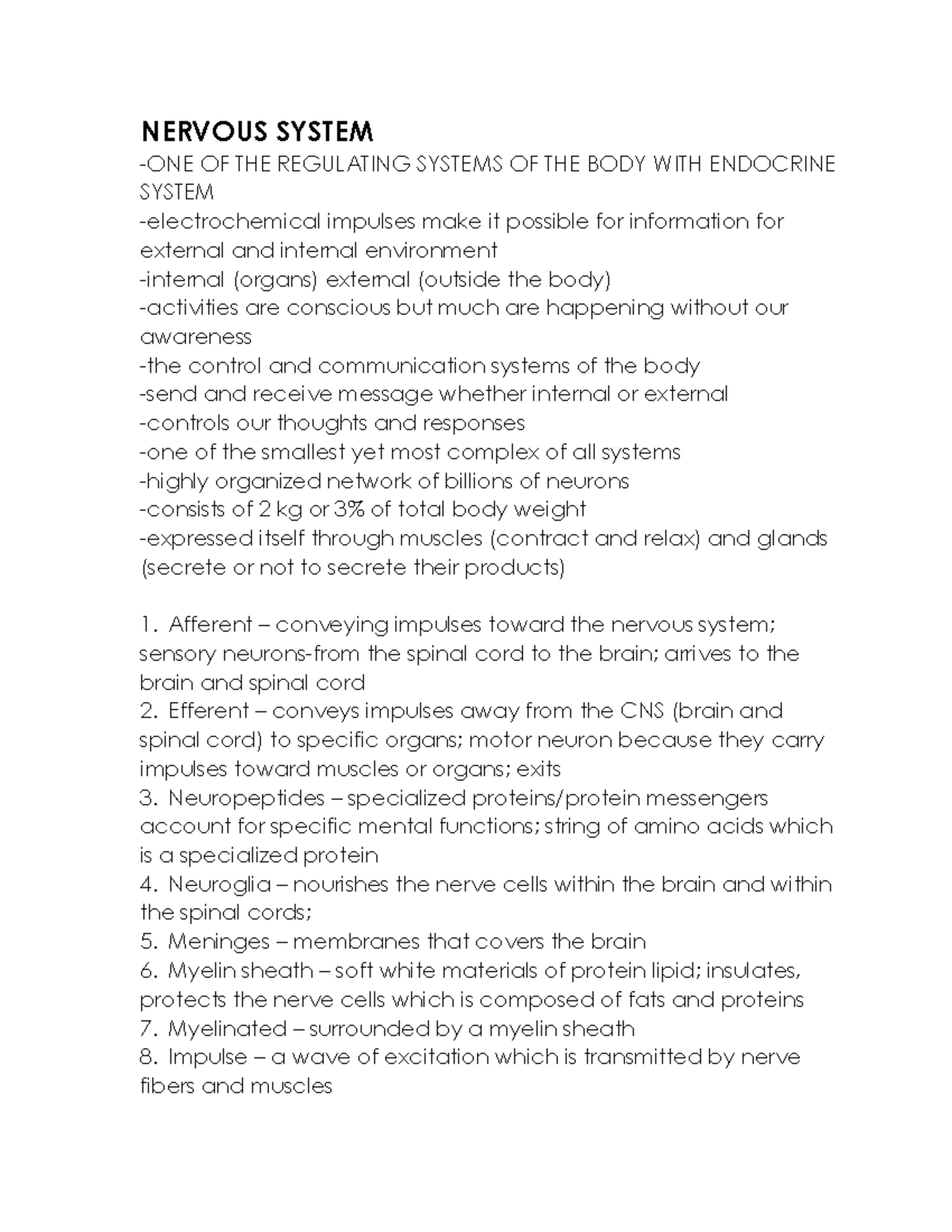 Nervous System Notes - NERVOUS SYSTEM -ONE OF THE REGULATING SYSTEMS OF ...