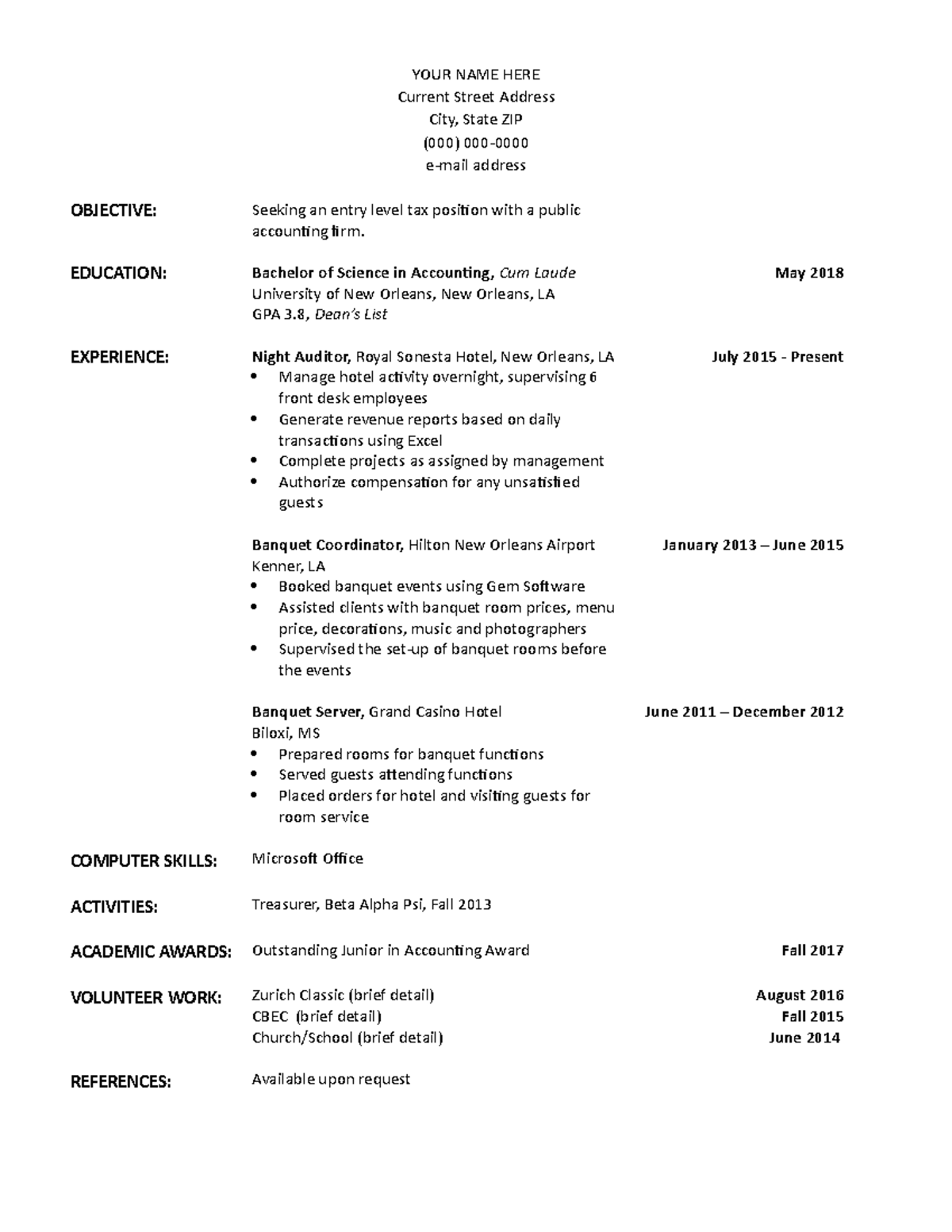 Resume Format - YOUR NAME HERE Current Street Address City, State ZIP ...