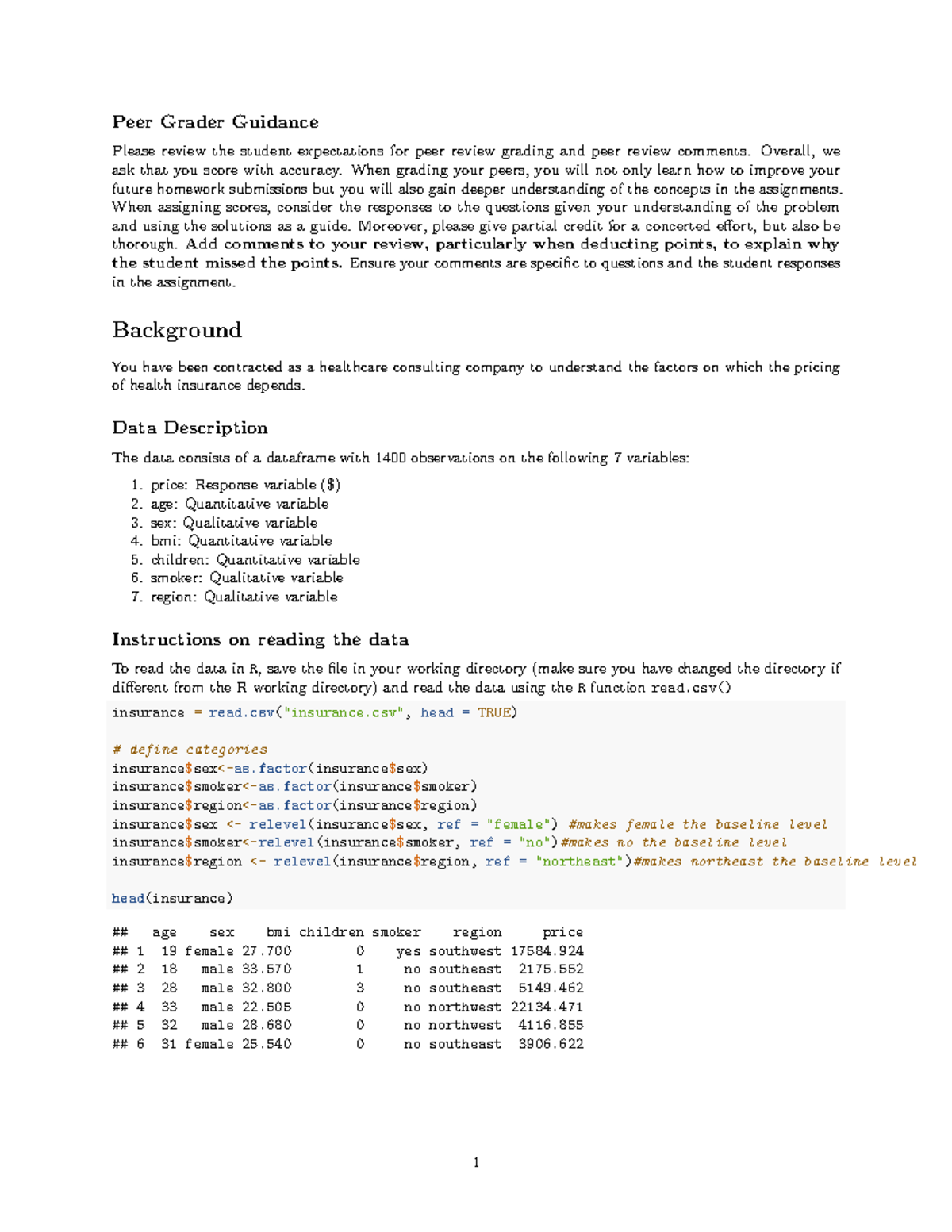 HW2 Solution - HW2 - Peer Grader Guidance Please review the student expectations for peer review ...
