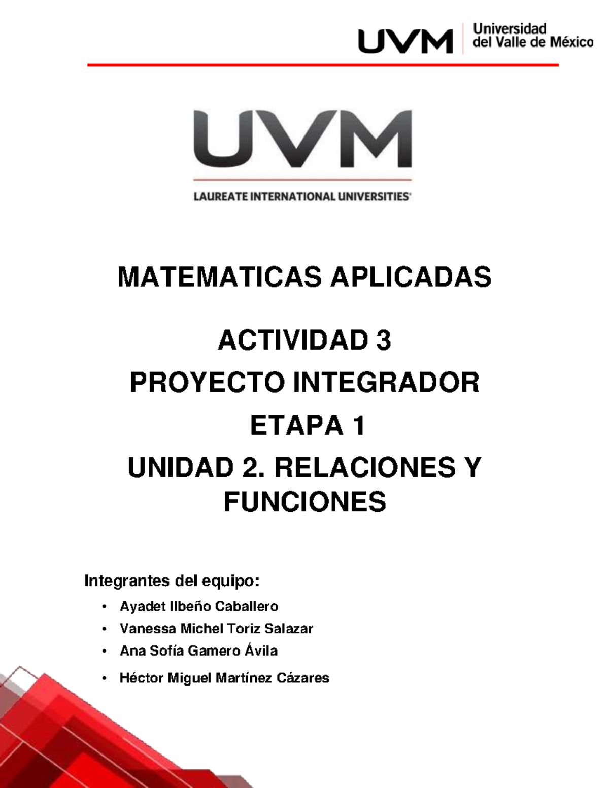 Actividad 3 - MATEMATICAS APLICADAS ACTIVIDAD 3 PROYECTO INTEGRADOR ETAPA 1 UNIDAD 2. RELACIONES ...