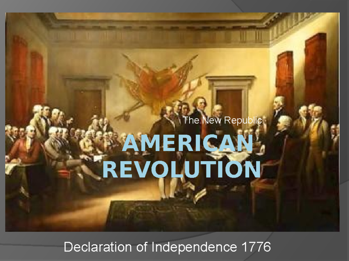 Lecture 3 American Revolution 27 January 2014 - AMERICAN REVOLUTION The ...