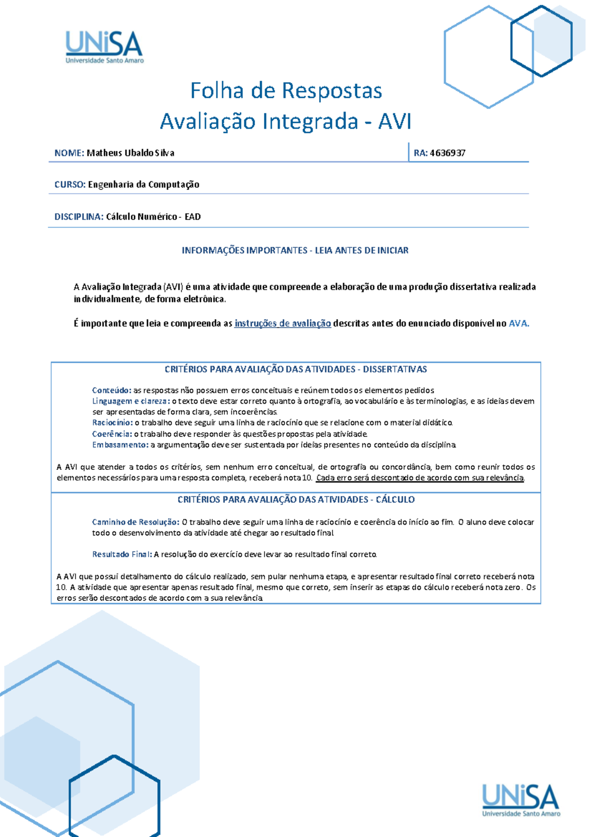 Folha de Resposta - AVI - NOME: Matheus Ubaldo Silva RA: 4636937 CURSO ...