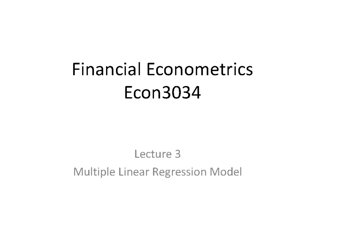 Econ3034 Lecture Week03 - Financial Econometrics Econ Lecture 3 ...