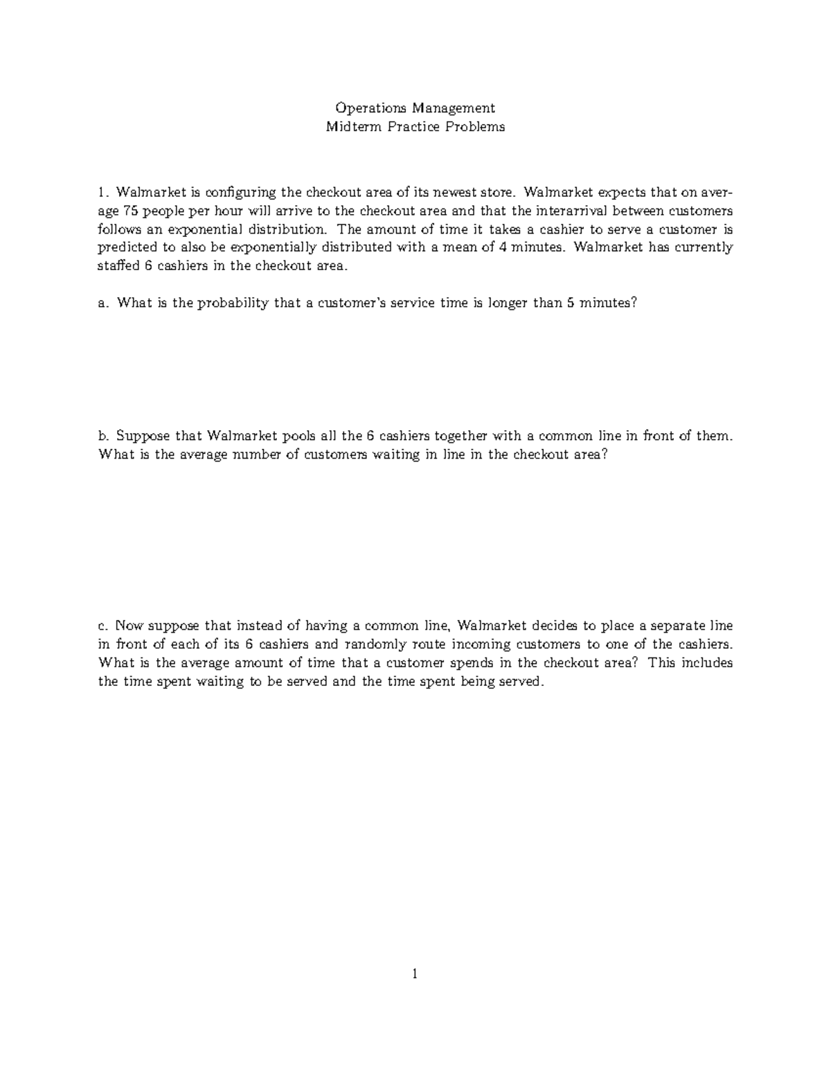 Midterm Practice Problems - Operations Management Midterm Practice Problems Walmarket is ...