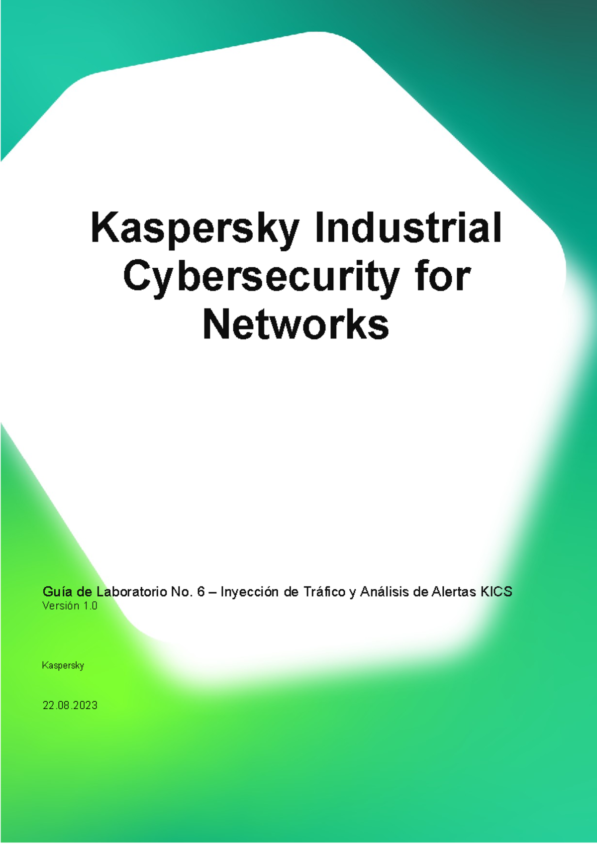 Kaspersky Industrial Cybersecurity - Kaspersky 22 .0 8. Kaspersky ...