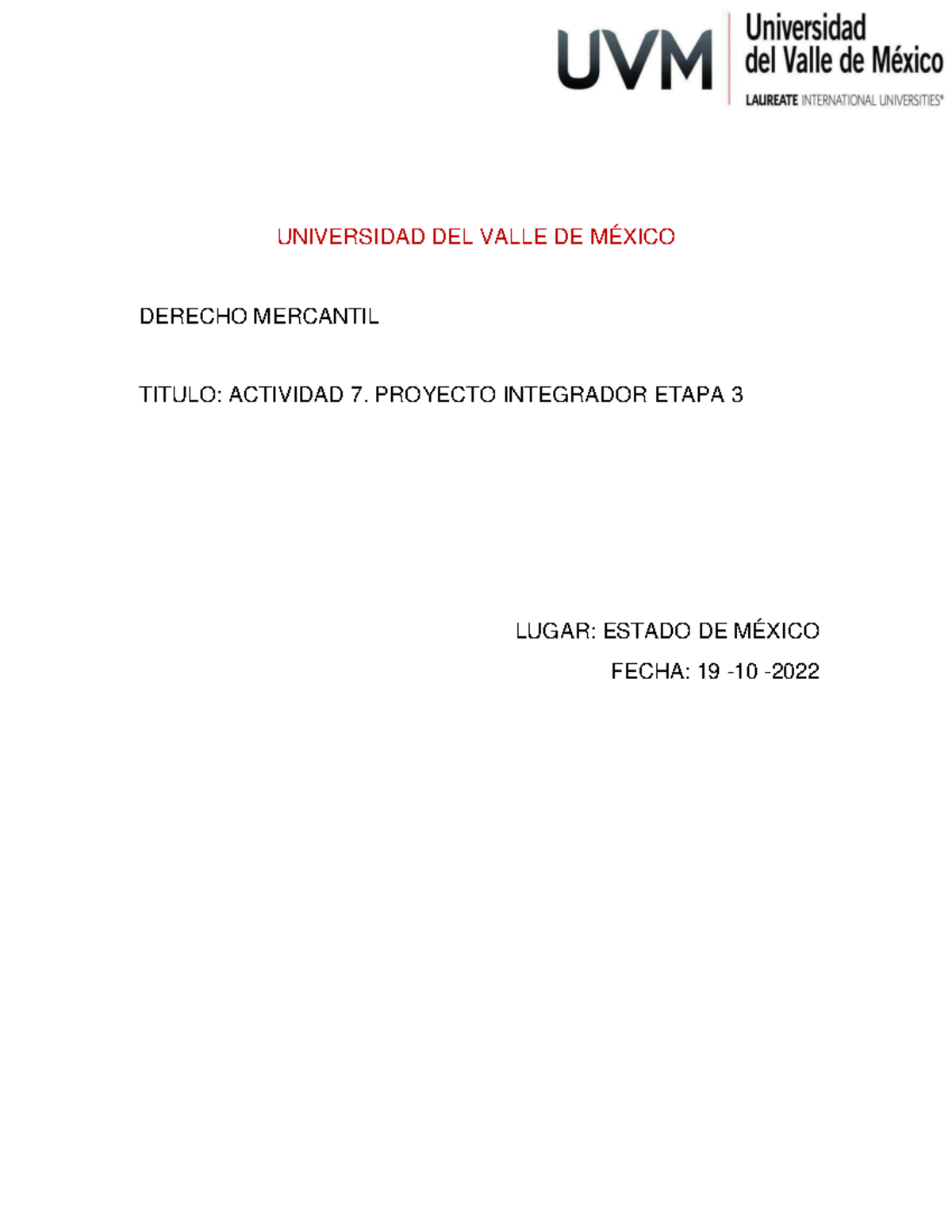 Actividad 7 proyecto integrador etapa 3 derecho mercantil - UNIVERSIDAD DEL VALLE DE MÉXICO ...