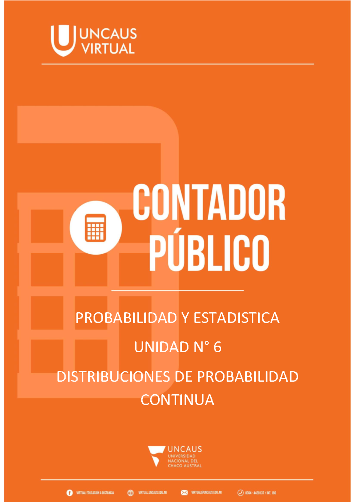 U 5 - Distribuciones de Probabilidad Continua - MÓDULO 6 PROBABILIDAD Y ESTADISTICA UNIDAD N° 6 ...