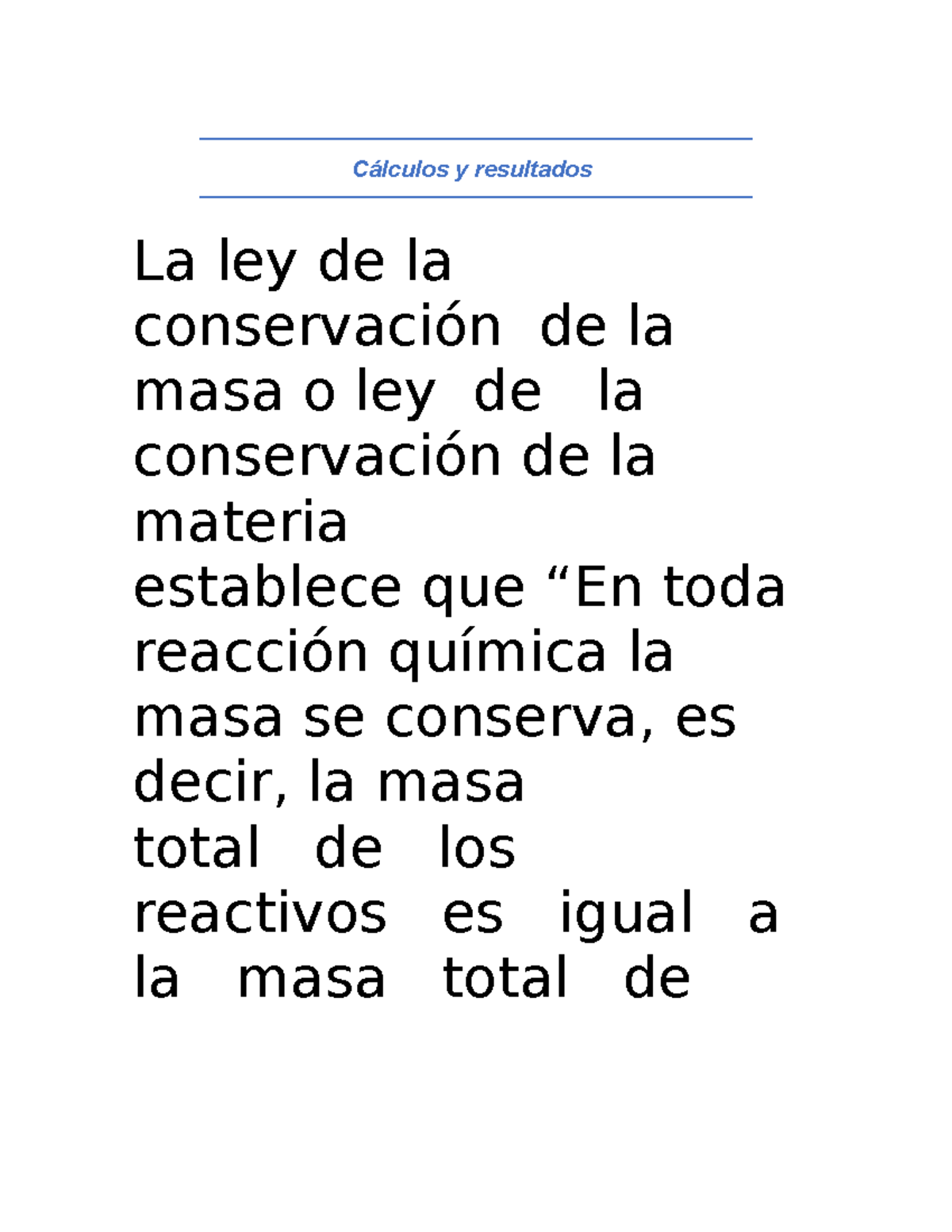 Cálculos y resultados pt5 - Cálculos y resultados La ley de la ...