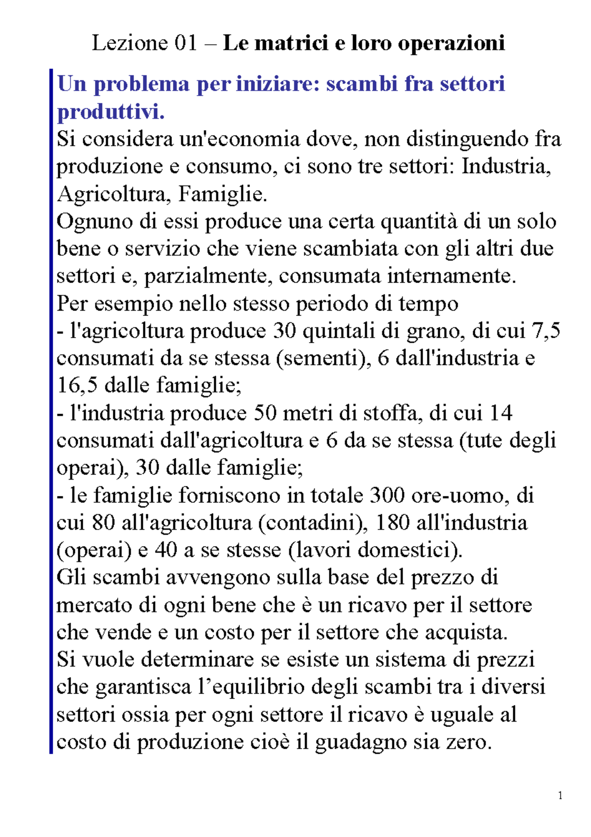 AL 01 Matrici Operazioni elementari - Lezione 01 – Le matrici e loro ...