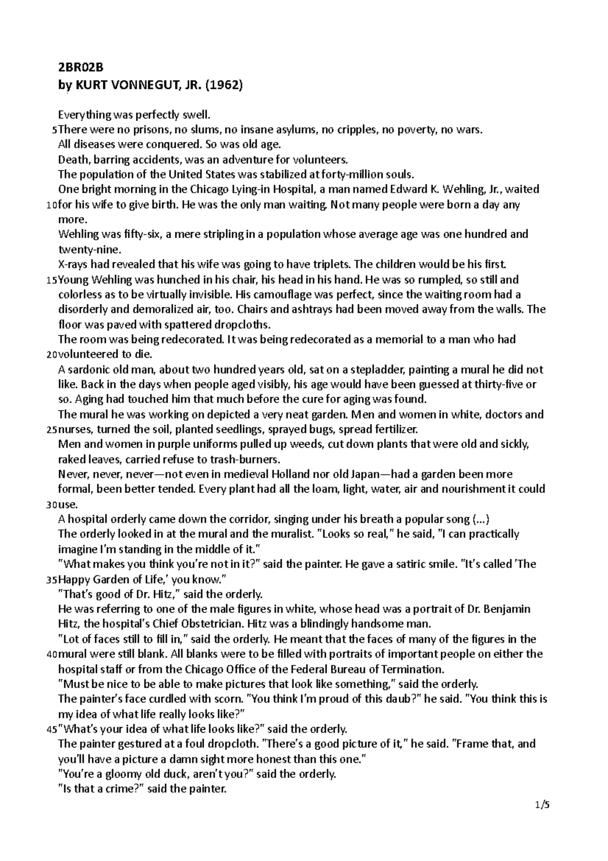 2BRO2B - jgfkd - 2BR02B by KURT VONNEGUT, JR. (1962) Everything was ...