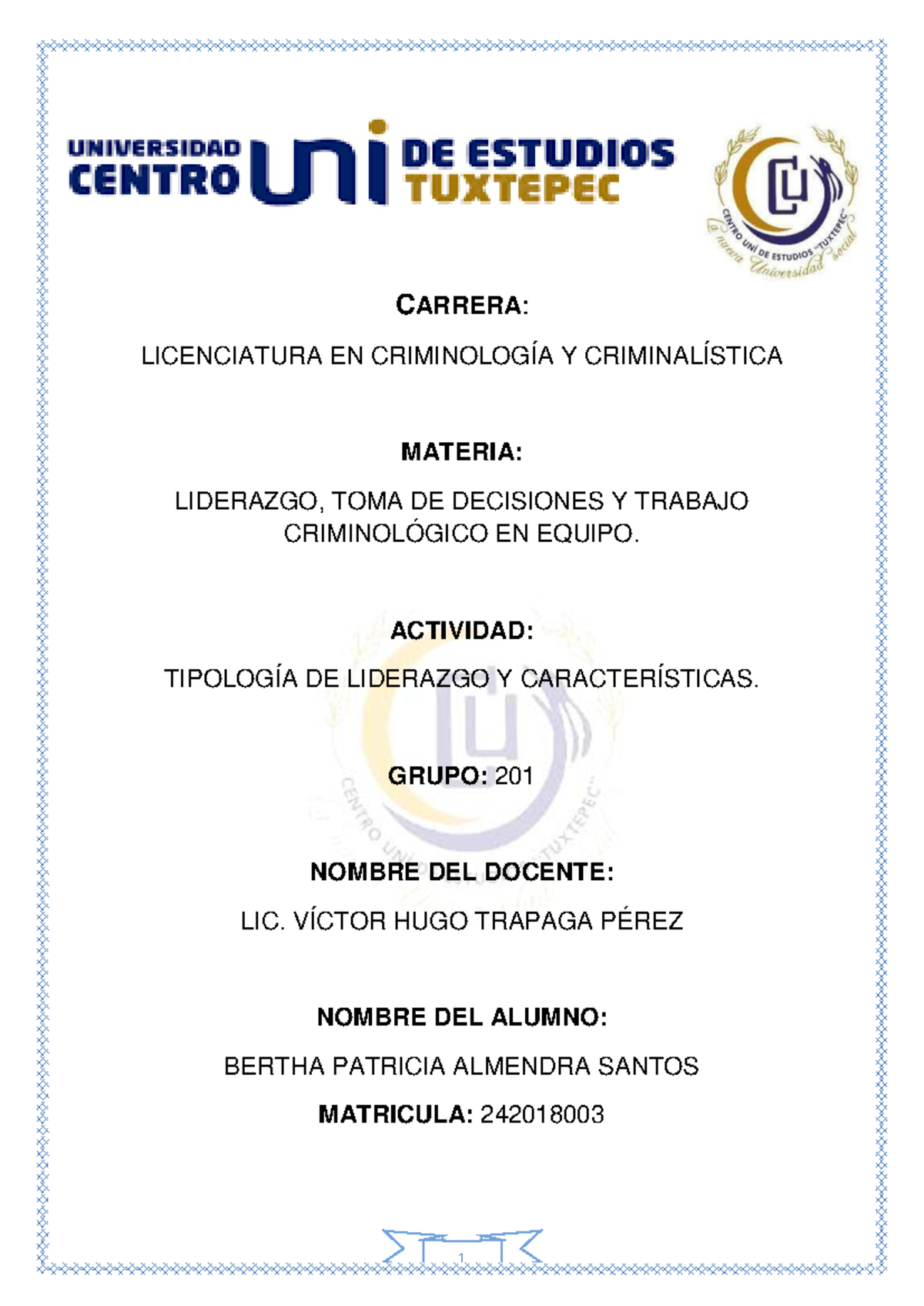 Liderazgo Y SUS Caracterizticas - CARRERA: LICENCIATURA EN CRIMINOLOGÍA ...