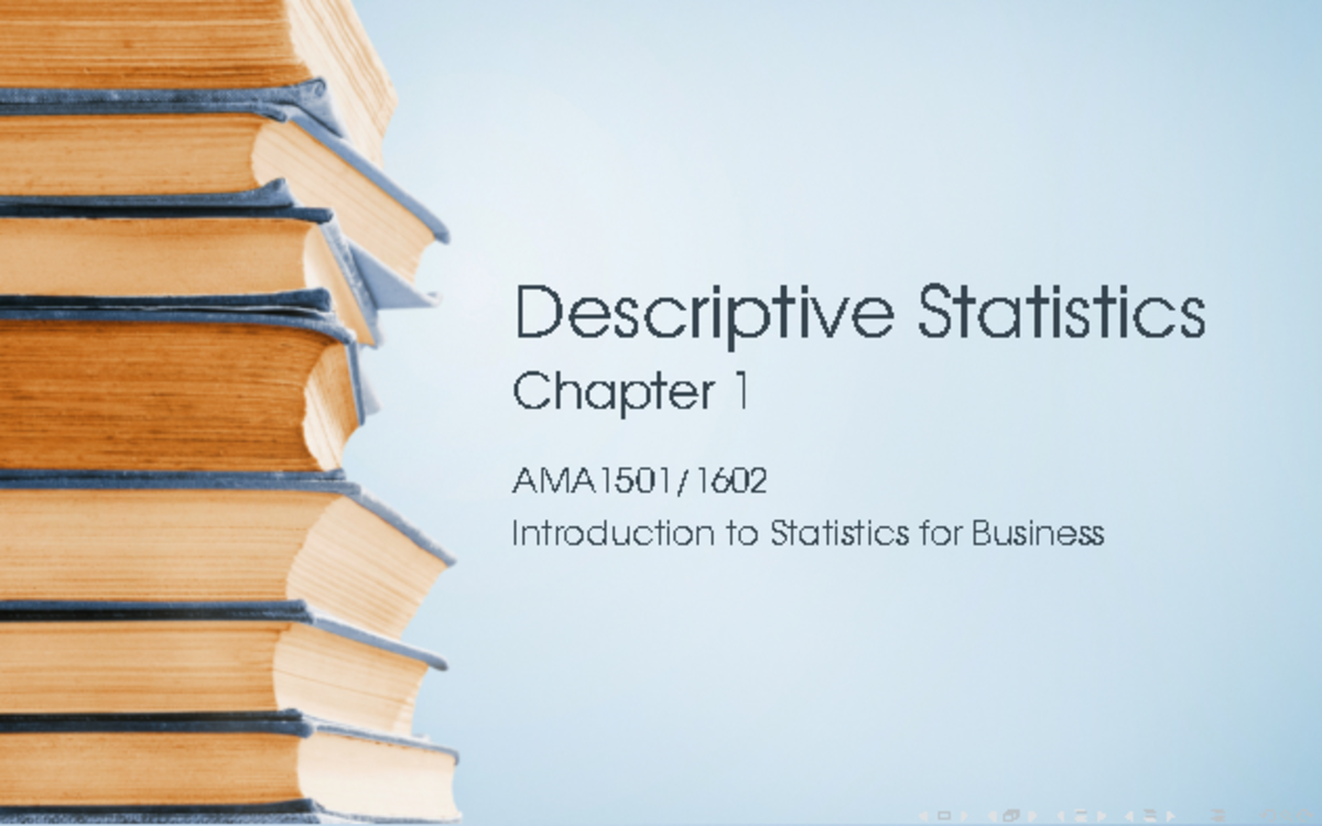 Chapter 1 - Lectures - Descriptive Statistics Chapter 1 AMA1501 ...