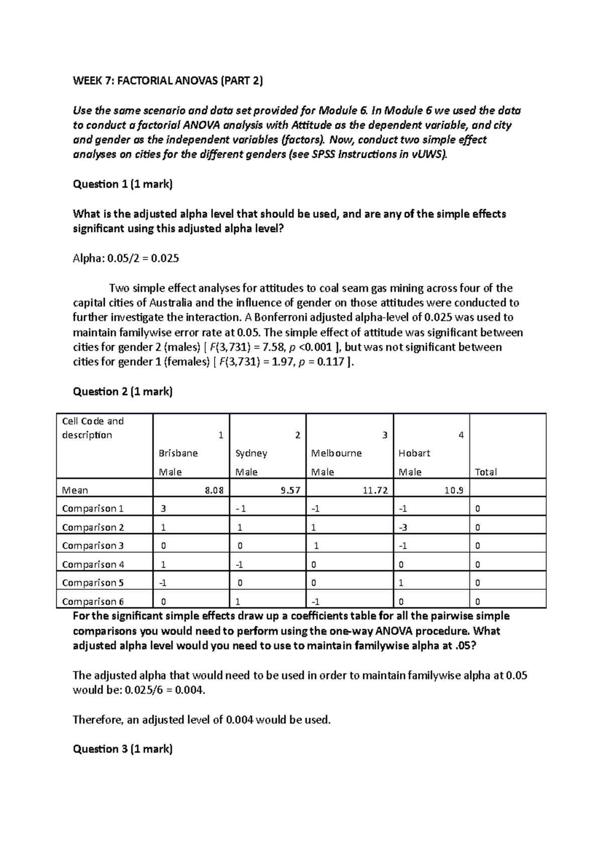 Week 7 - Tutorial exercises - WEEK 7: FACTORIAL ANOVAS (PART 2) Use the ...