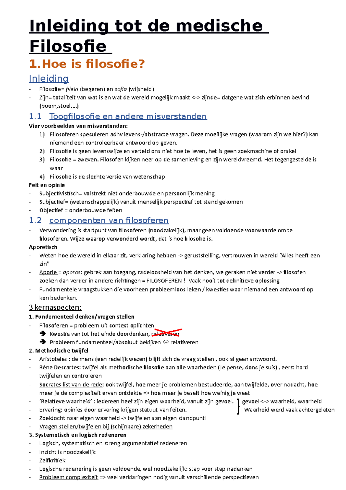 Samenvatting beide boekjes - Inleiding tot de medische Filosofie 1 is filosofie? Inleiding ...