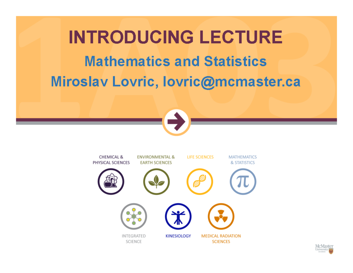 Week 9 Wed Introducing Math Stats - INTRODUCING LECTURE Mathematics and Statistics Miroslav ...