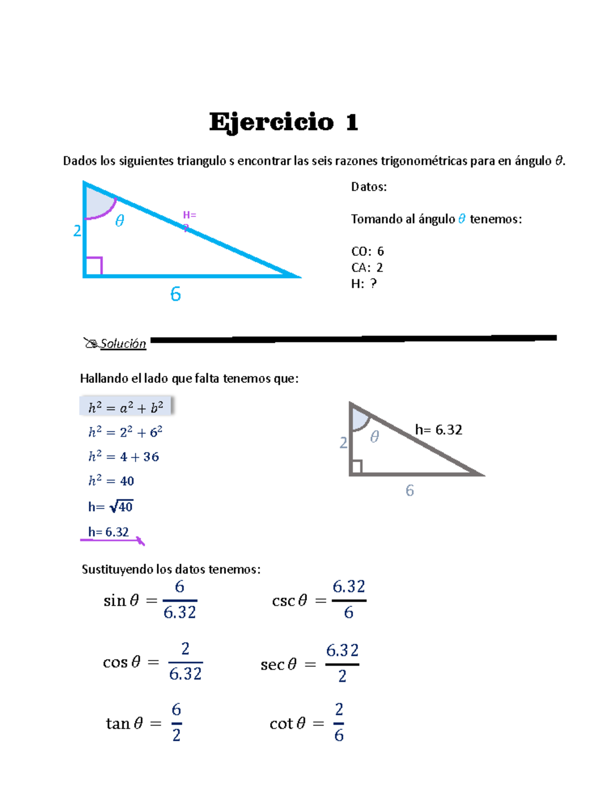 Ejemplos Resueltos Trigonometria - Ejercicio 1 𝜃 2 6 H= ? Datos ...