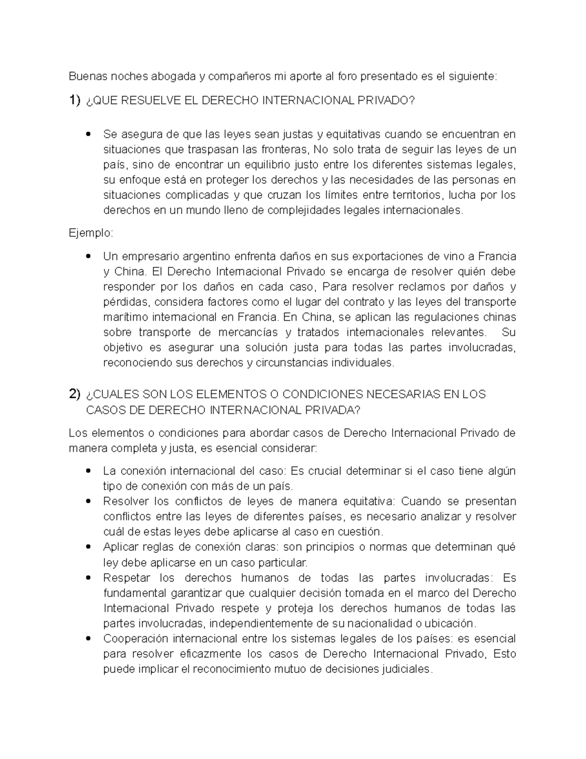 Foro DIP S3 - Buenas noches abogada y compañeros mi aporte al foro presentado es el siguiente: 1 ...