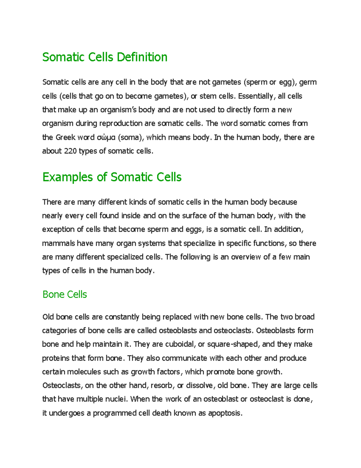 Somatic Cells Definition - Somatic Cells Definition Somatic cells are any cell in the body that ...