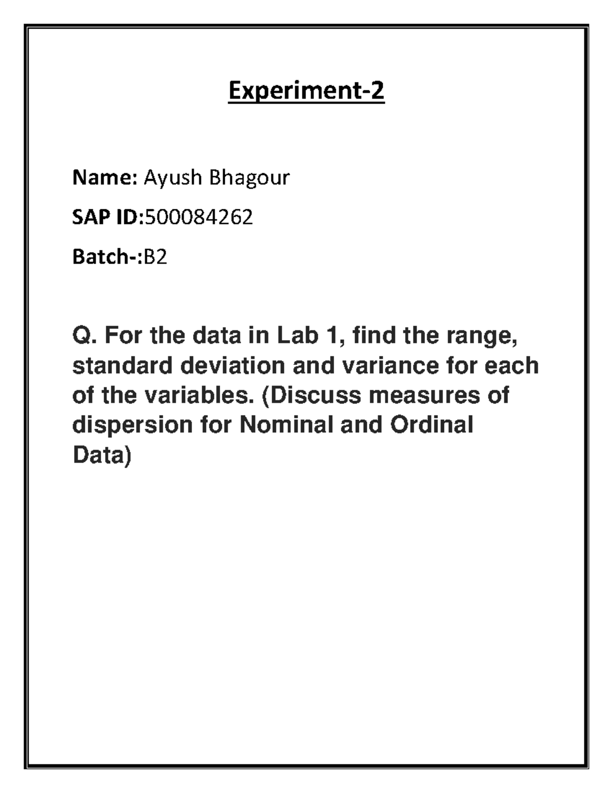 LAB 2 - Experiment - Experiment- Name: Ayush Bhagour SAP ID: 500084262 Batch-:B Q. For the data ...