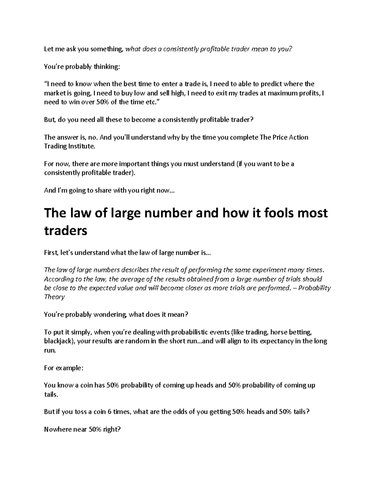 The Reality Of Trading - Notes - Let me ask you something, what does a ...