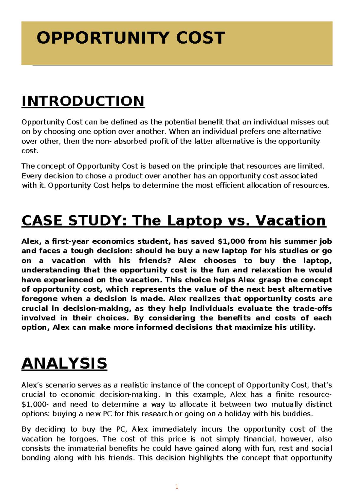 ECO CIA1 - opportunity cost - OPPORTUNITY COST INTRODUCTION Opportunity ...