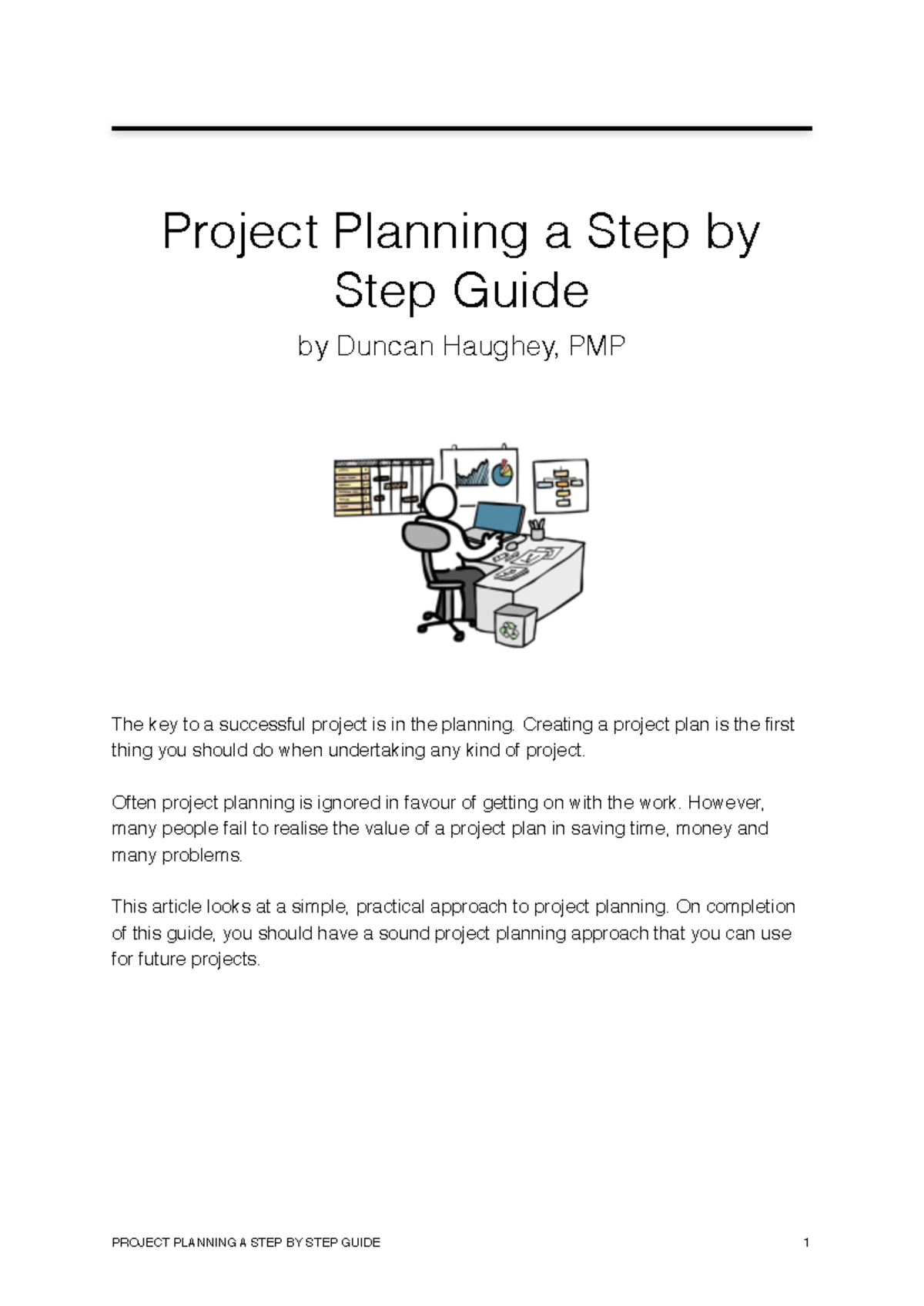 Project planning step by step - ! Project Planning a Step by Step Guide by Duncan Haughey, PMP ...