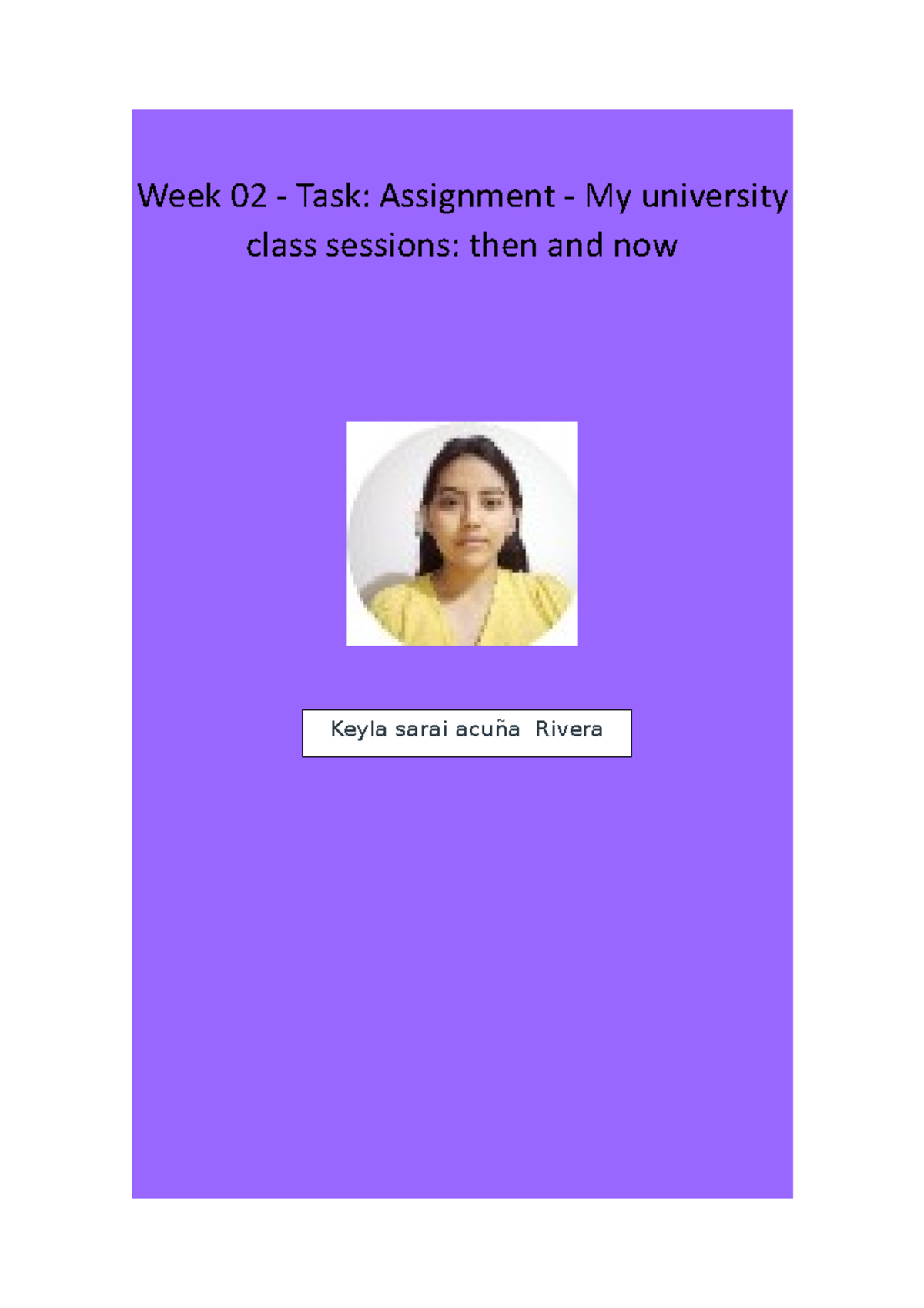Semana 02 - Week 02 - Task: Assignment - My university class sessions: then and now Keyla sarai ...