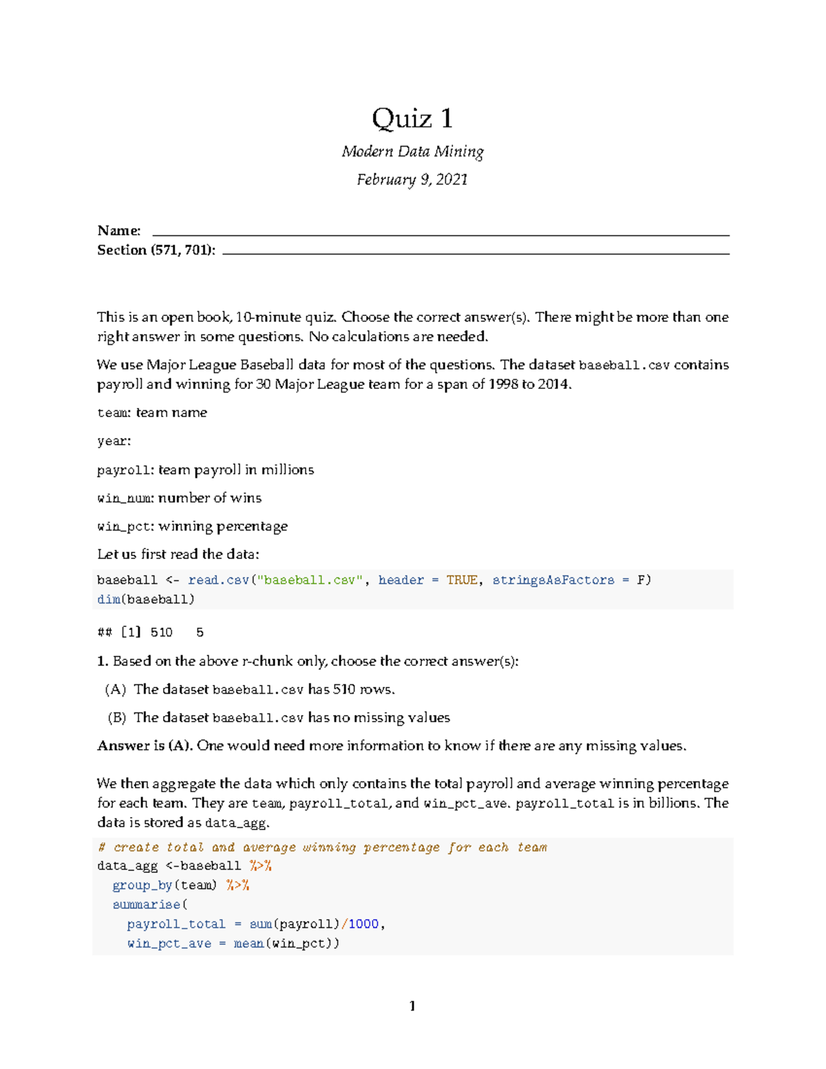 Quiz1 02 09 2021 sol - Quiz 1 Modern Data Mining February 9, 2021 Name ...