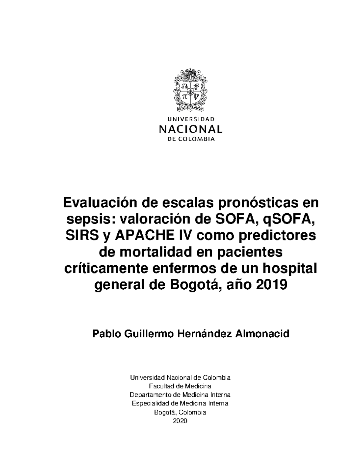 Sofa, Qsofa, SIRS, Apache IV - Evaluación de escalas pronósticas en ...