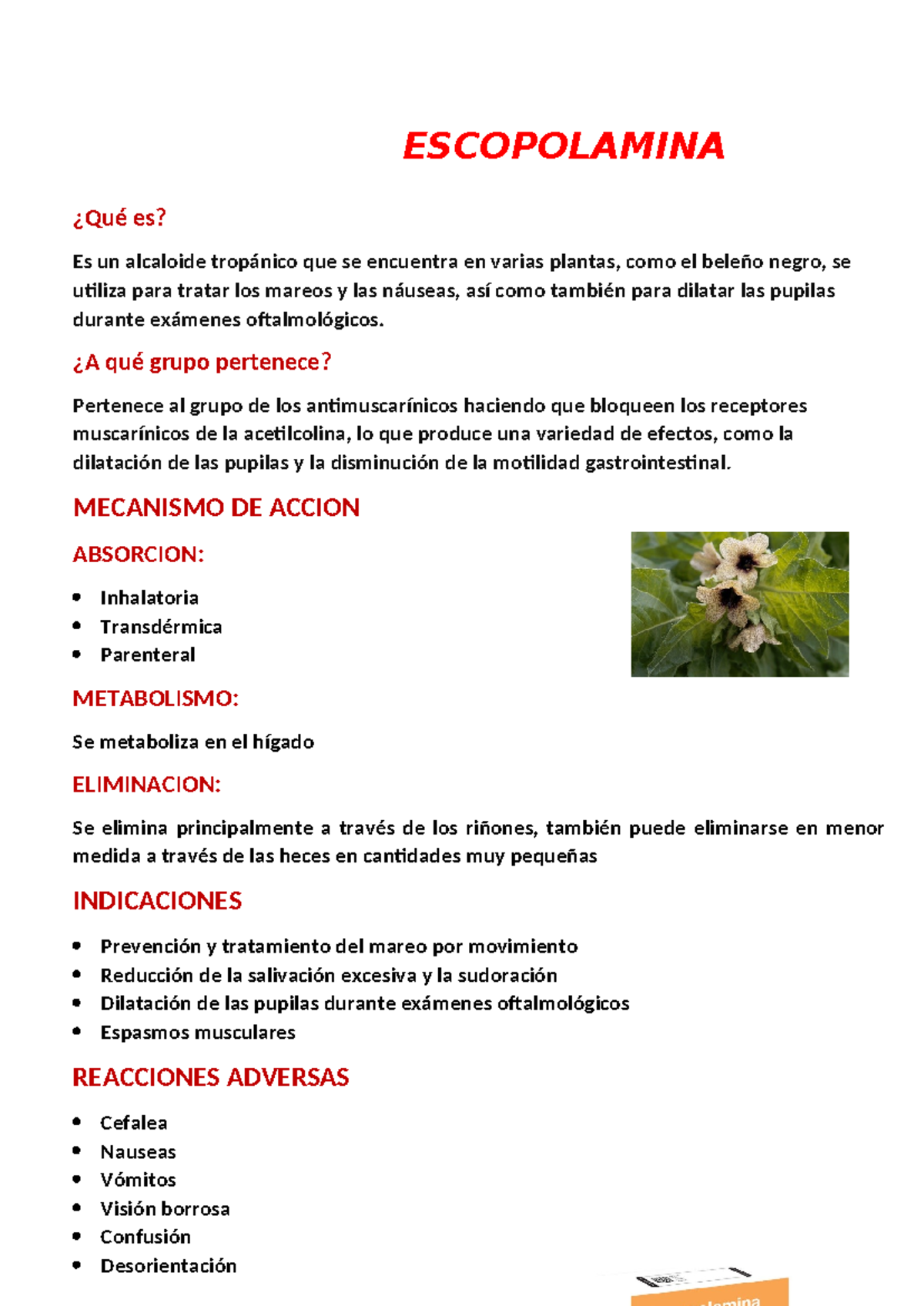 Escopolamina - ESCOPOLAMINA ¿Qué es? Es un alcaloide tropánico que se ...