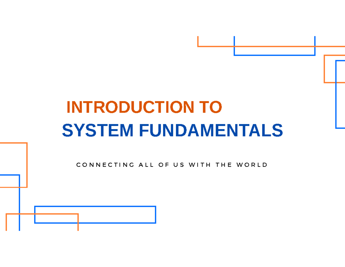 Topic 1 - Introduction to System Fundamentals - INTRODUCTION TO SYSTEM ...