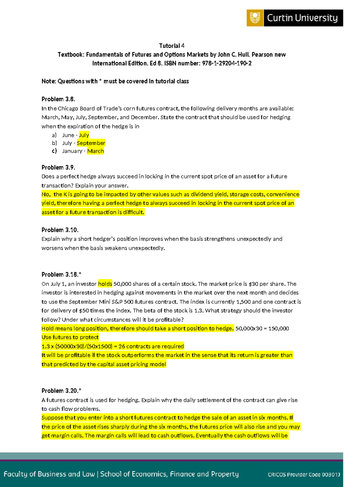 Tutorial 4 Questions - coupon bond and zero rate - Tutorial 4 Textbook: Fundamentals of Futures ...