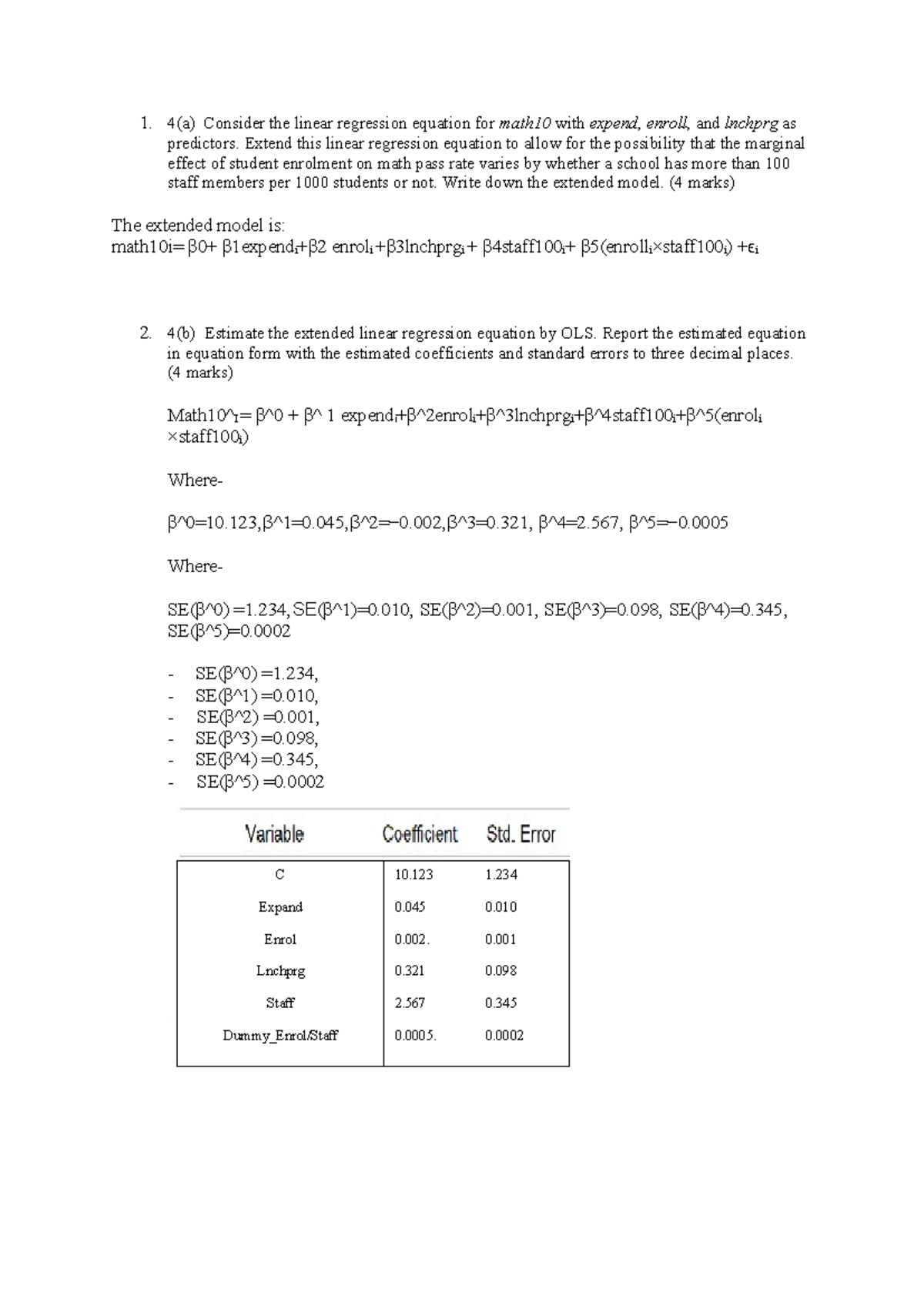 Question 4 econometrics - 4(a) Consider the linear regression equation for math10 with expend ...