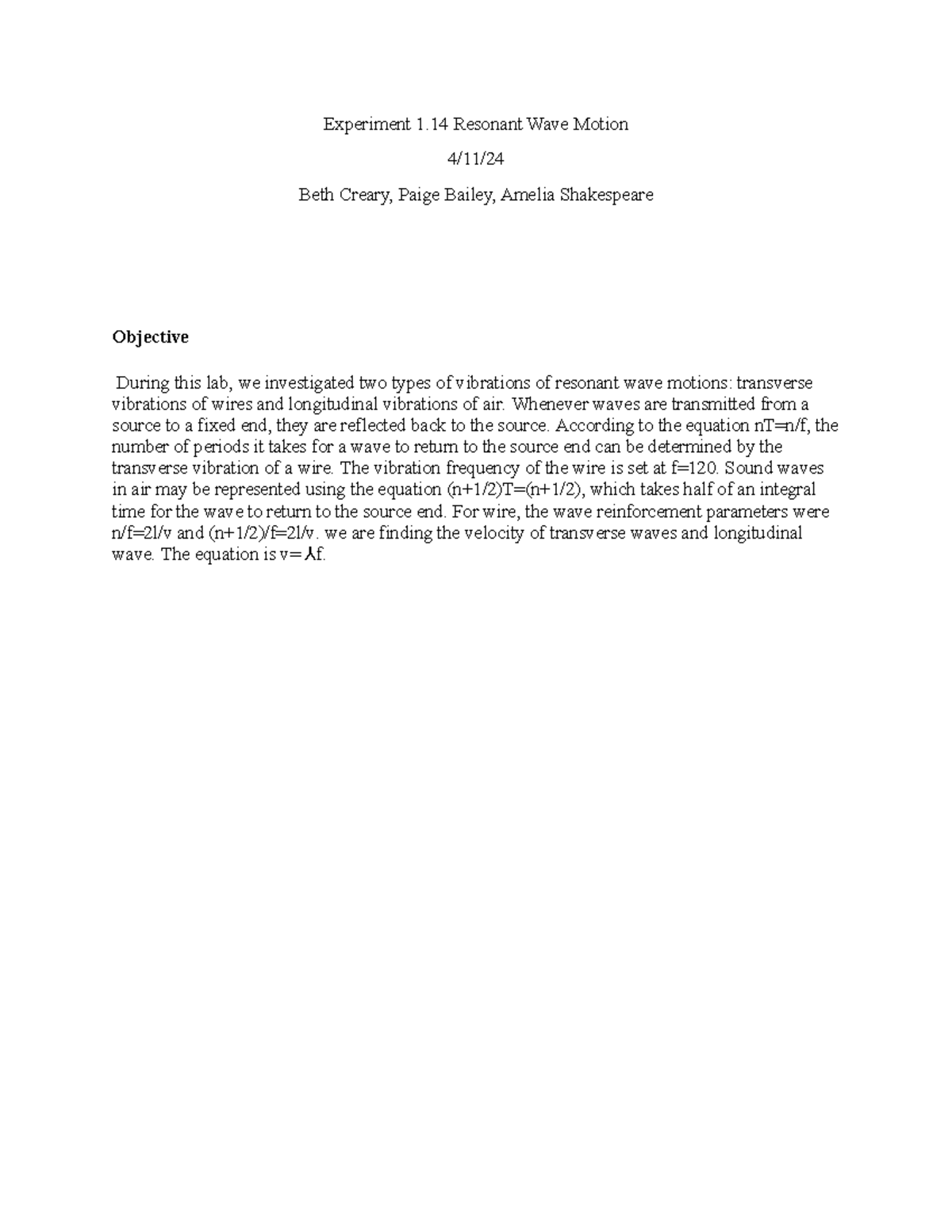 Experiment 1 - lab report - Experiment 1 Resonant Wave Motion 4/11/ Beth Creary, Paige Bailey ...