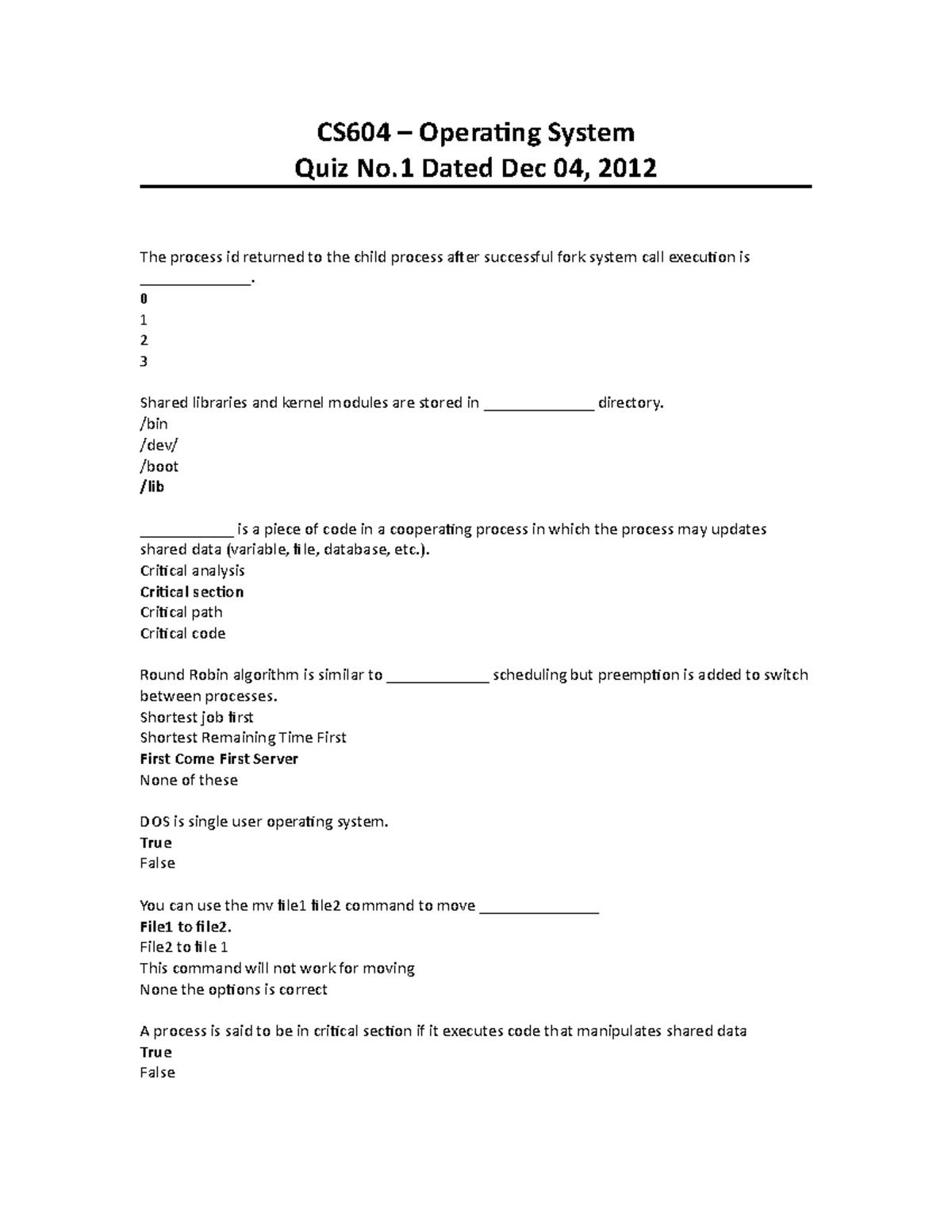 CS604 Quiz No.1 Dated DEC 04 2012 - CS604 – Operating System Quiz No ... CS604 Quiz No.1 Dated DEC 04 2012 - CS604 – Operating System Quiz No ...