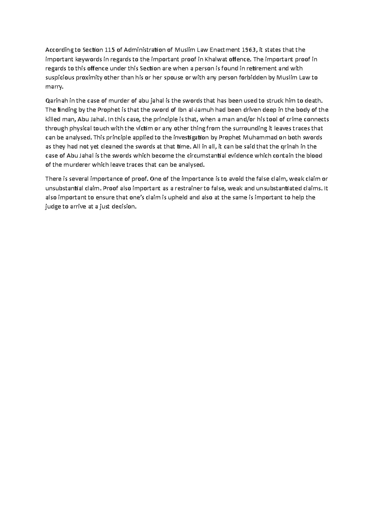 According to Section 115 of Administration of Muslim Law Enactment 1963 ...