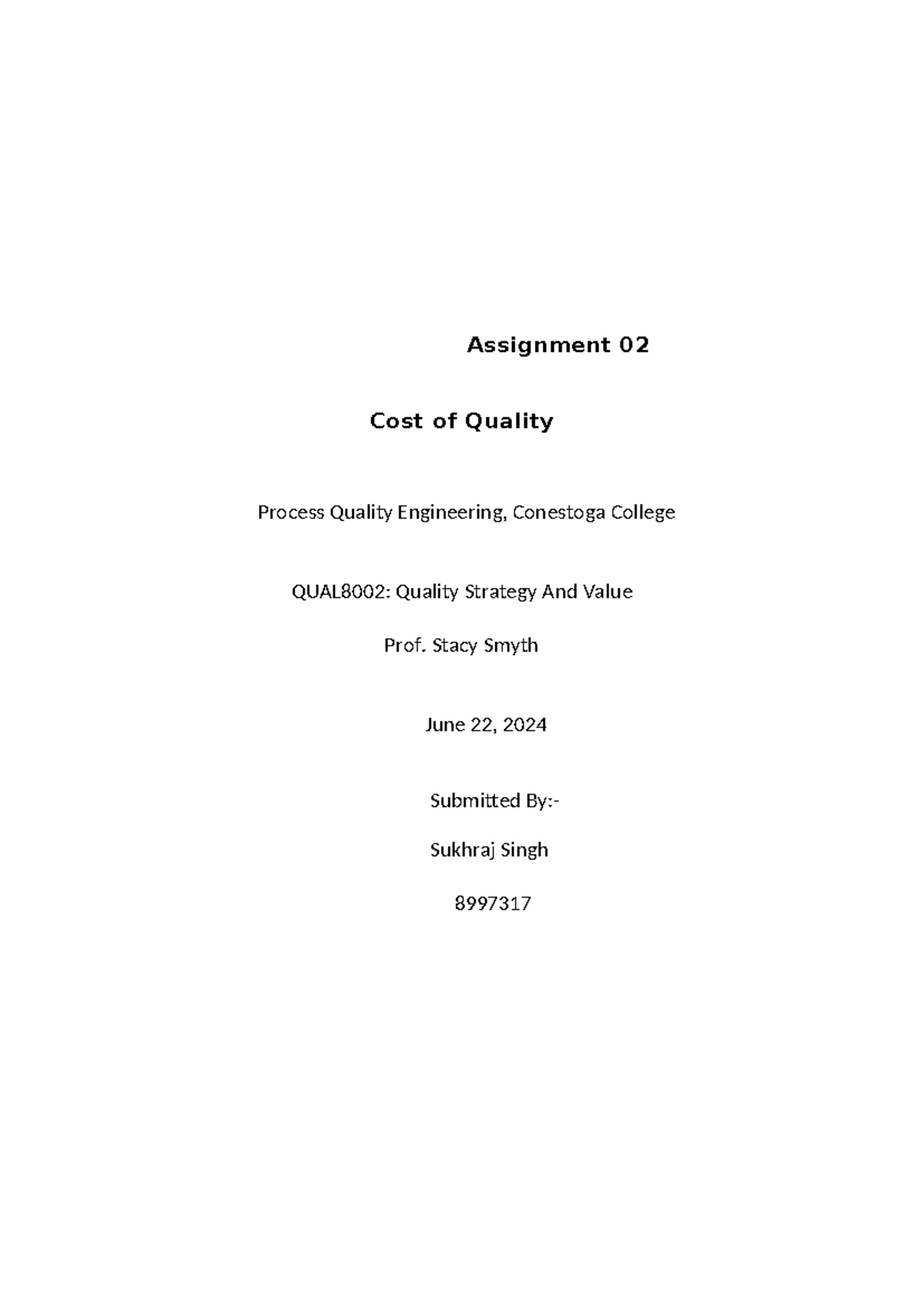 Assighment 2 Cost Of Quality - Assignment 02 Cost of Quality Process Quality Engineering ...