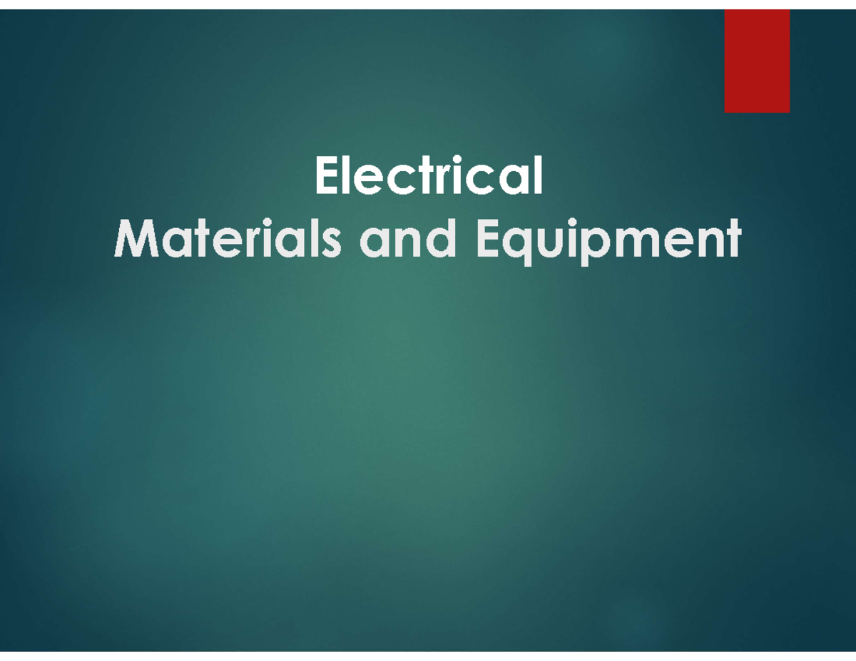 Engineering Utilities topic 2 1 - Electrical Materials and Equipment ...