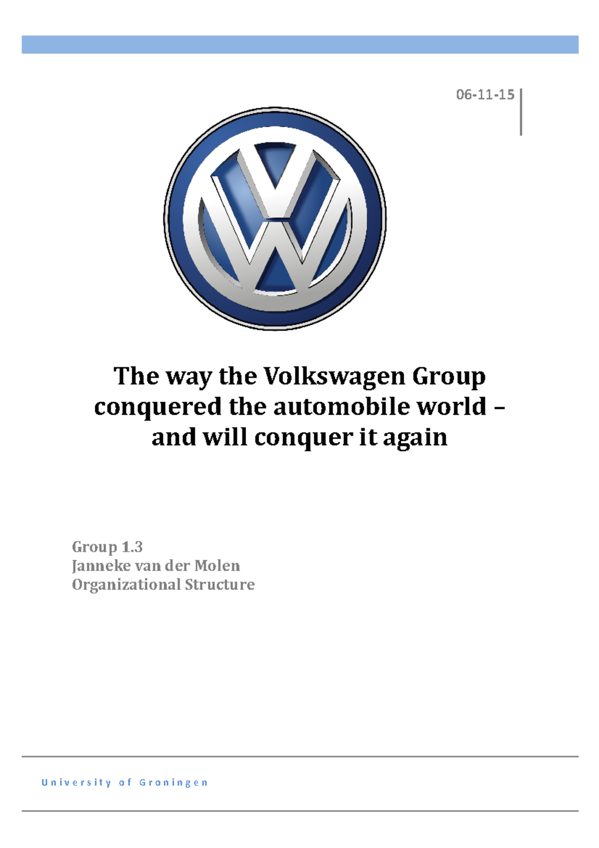 VW Group Exam Case - Grade: 9,1 - 06-11-15 The way the Volkswagen Group ...