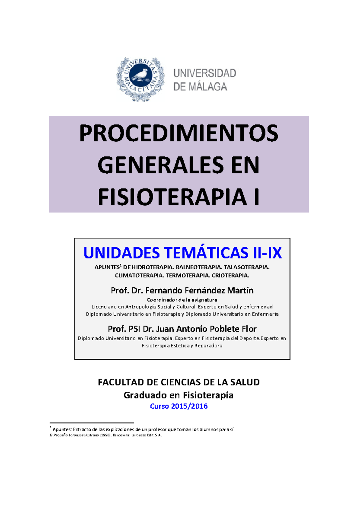 Unidad 2,3,4,5,6,7,8,9 - PROCEDIMIENTOS GENERALES EN FISIOTERAPIA I UNIDADES TEMÁTICAS II-IX ...