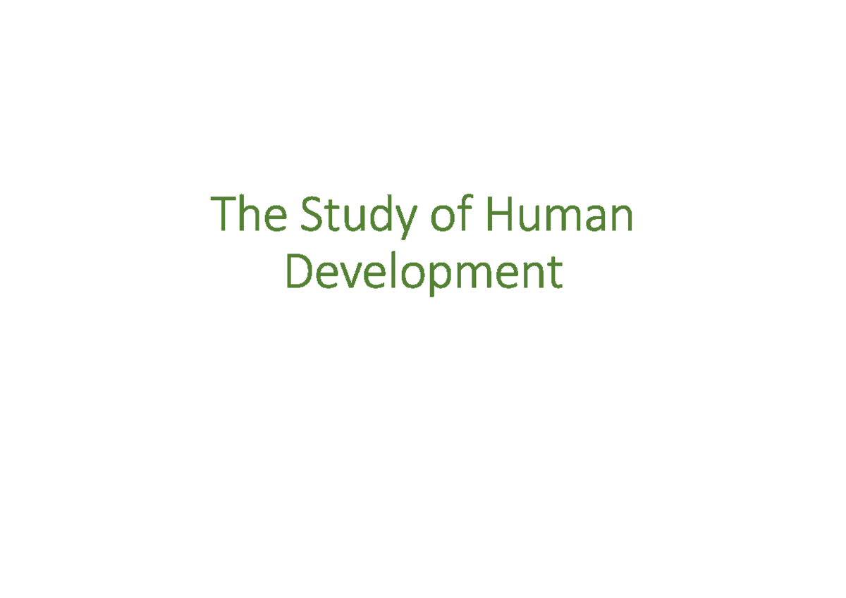 Developmental Psychology notes Chp 1 - The Study of Human Development ...