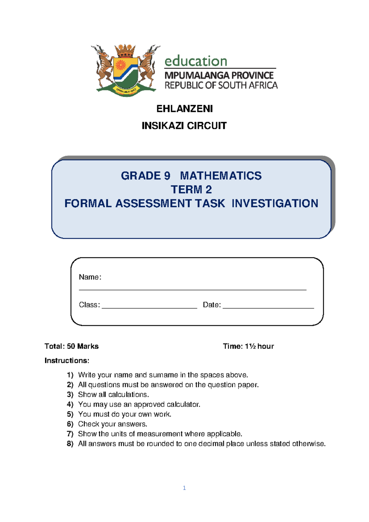 Grade 9 Investigation 055936 - EHLANZENI INSIKAZI CIRCUIT Total: 50 ...