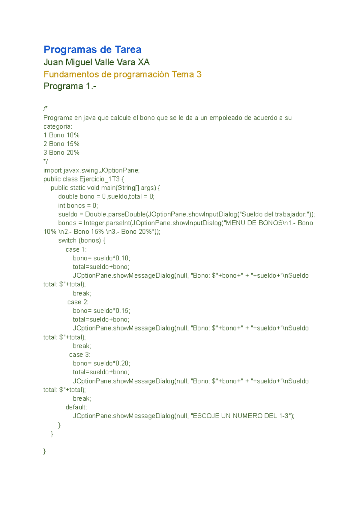 Programas Funda. Programación - Programas de Tarea Juan Miguel Valle ...
