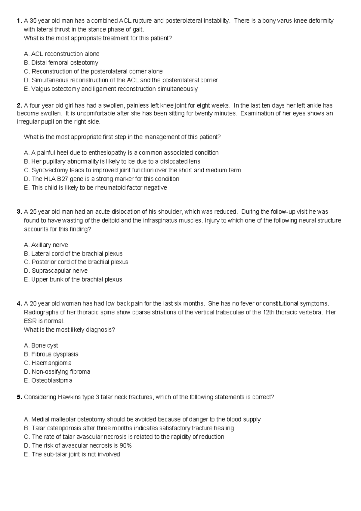 TRO Sample Q's Final - A 35 year old man has a combined ACL rupture and ...