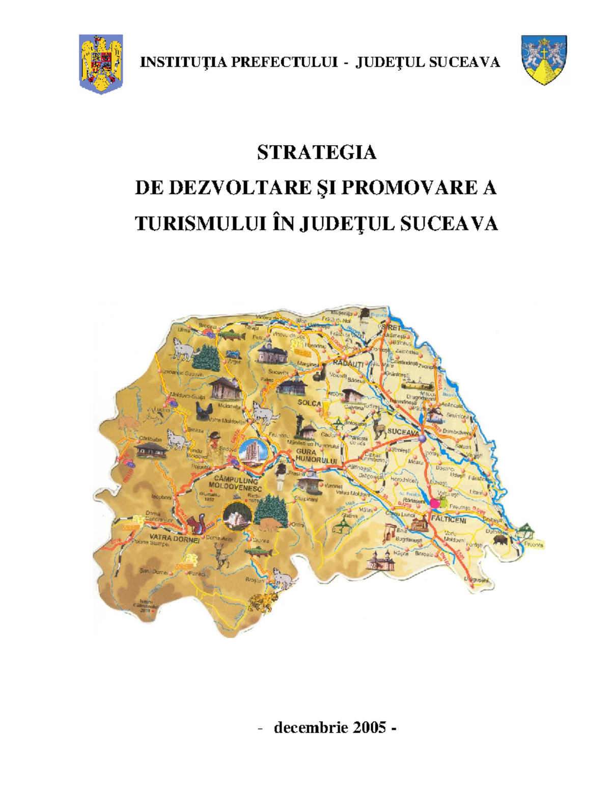 Strategie turism completa - INSTITUŢIA PREFECTULUI - JUDEŢUL SUCEAVA ...