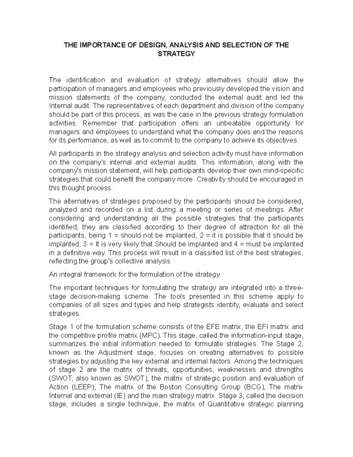 THE IMPORTANCE OF DESIGN, ANALYSIS AND SELECTION OF THE STRATEGY - THE ...