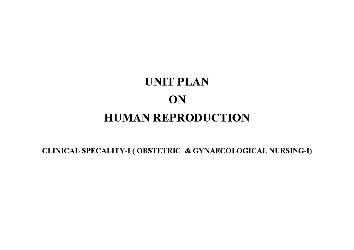 Human-reproduction-nursing-unit-plan compress - UNIT PLAN ON HUMAN ...